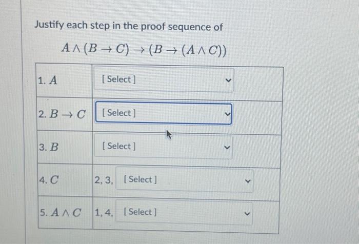 Solved Justify each step in the proof sequence of AA (BC) → | Chegg.com