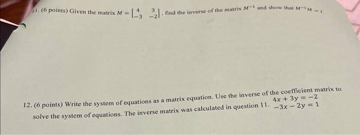 Solved 4 = 1 = 3 11. (6 points) Given the matrix M = 32]. | Chegg.com