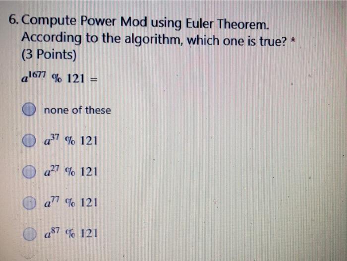 Solved 6. Compute Power Mod using Euler Theorem. According | Chegg.com