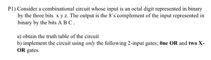 Solved Pl) Consider a combinational circuit whose input is | Chegg.com