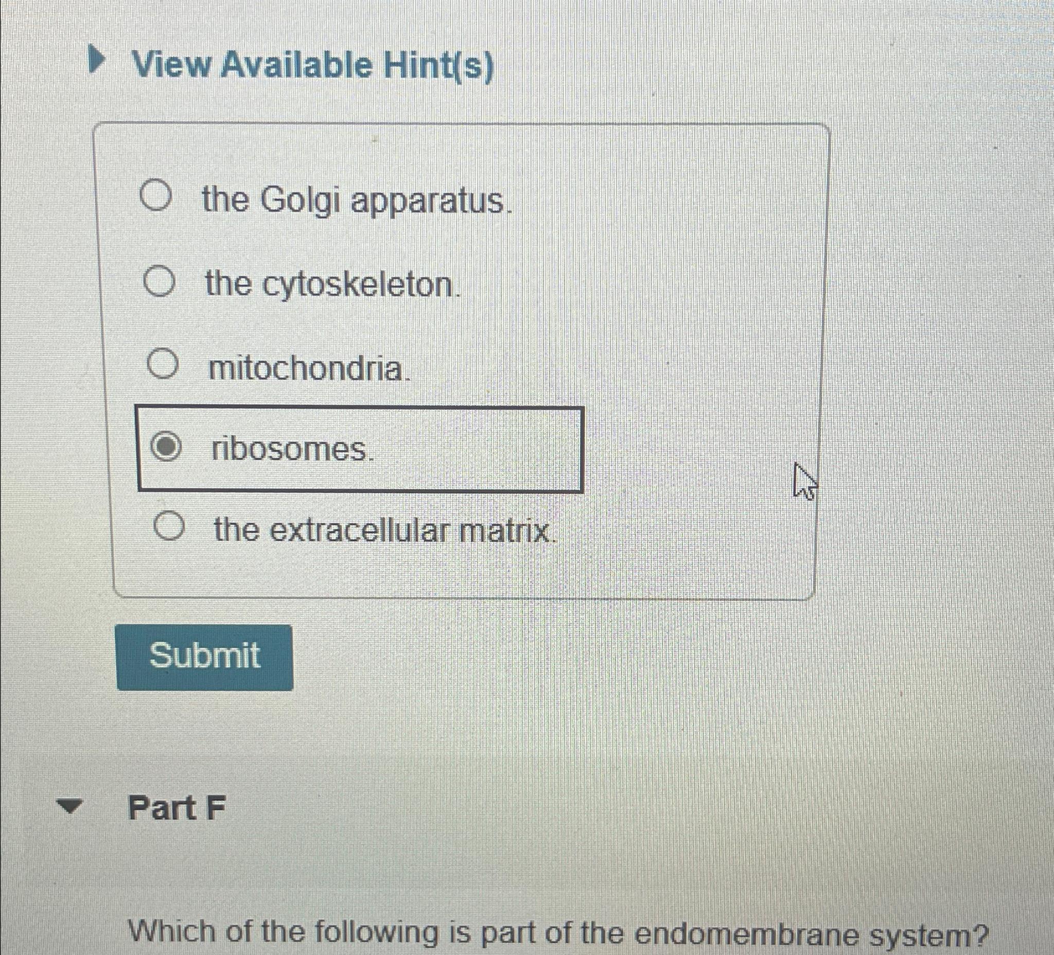Solved View Available Hint(s)the Golgi apparatus.the | Chegg.com