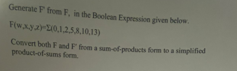 Generate F' ﻿from F , ﻿in the Boolean Expression | Chegg.com