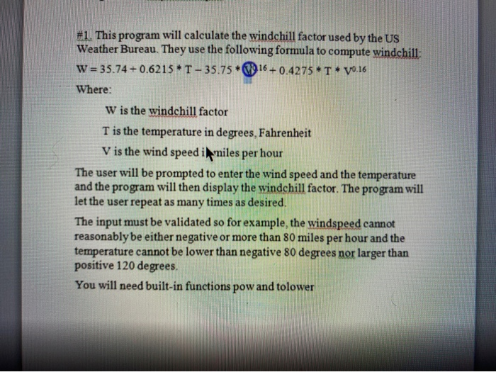 Solved #1. This program will calculate the windchill factor | Chegg.com