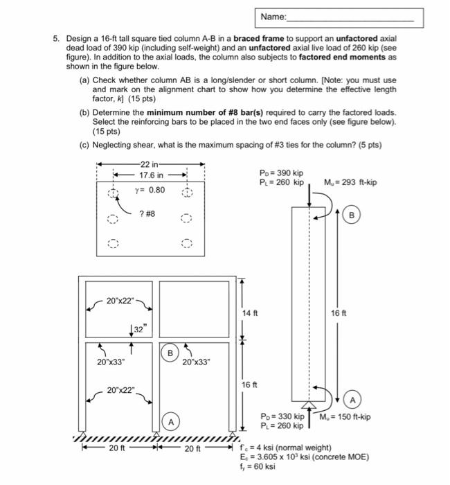 Solved 5. Design a 16- ft tall square tied column A−B in a | Chegg.com