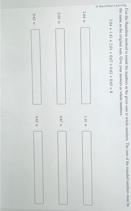 Solved Macmillan Learning Use the Hamilton method to round | Chegg.com