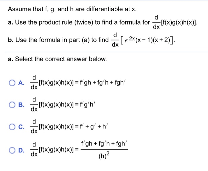 Solved Assume that f, g, and h are differentiable at x. d a. | Chegg.com