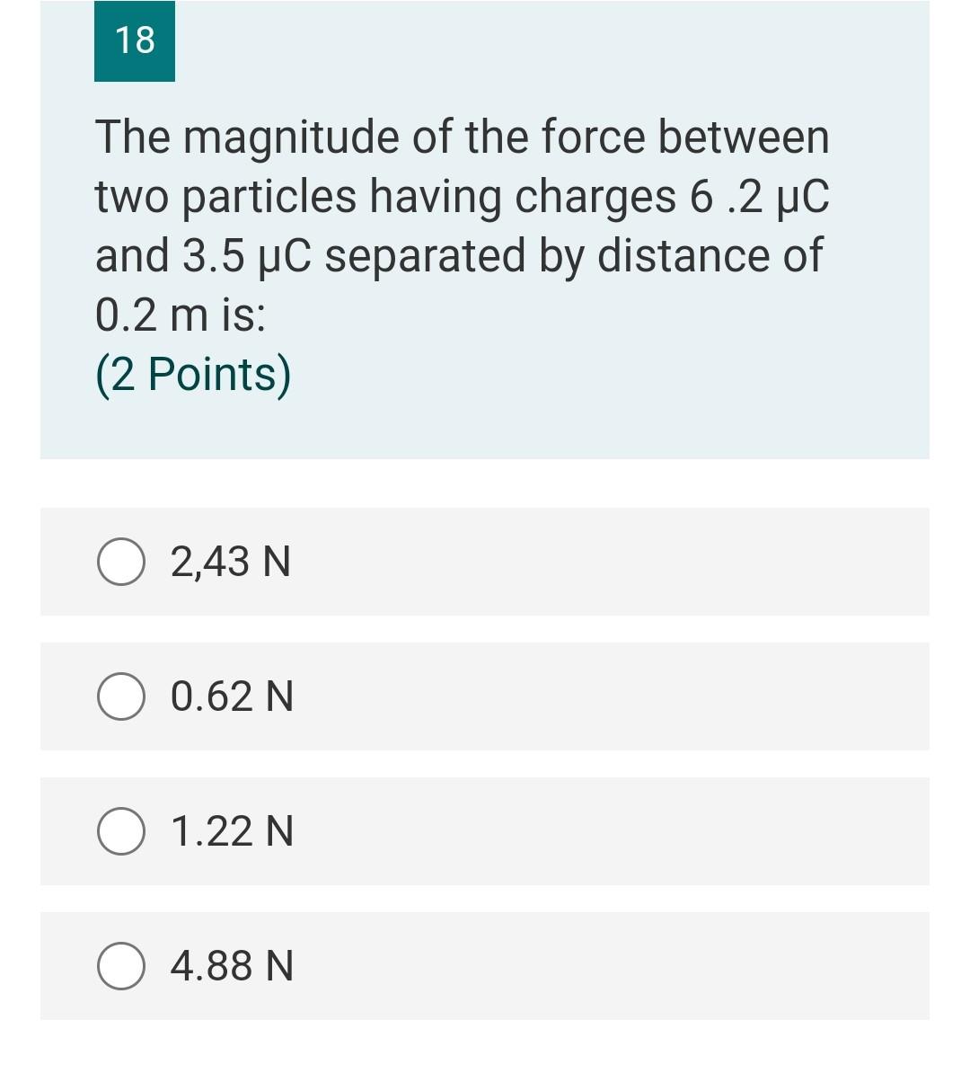 Solved 18 The magnitude of the force between two particles | Chegg.com