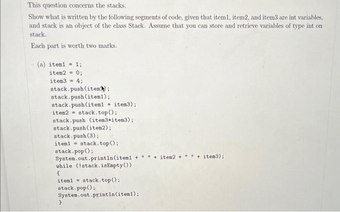 Solved This question concerns the stacks. Show what is | Chegg.com