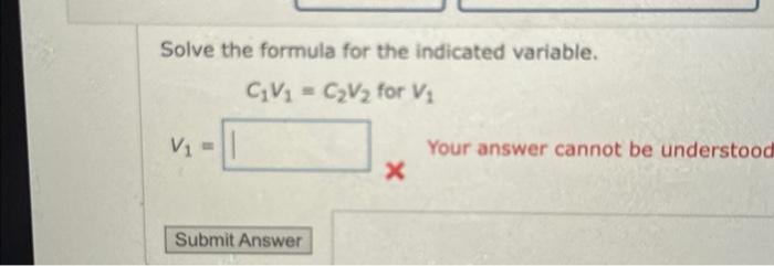 Solved Solve the formula for the indicated variable. | Chegg.com