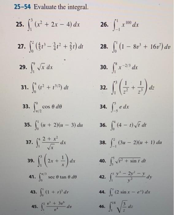 Solved 25-54 Evaluate the integral. 25. ∫13(x2+2x−4)dx 26. | Chegg.com