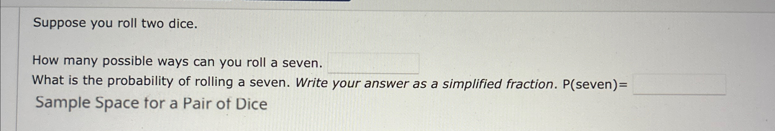 Solved Suppose you roll two dice.How many possible ways can | Chegg.com
