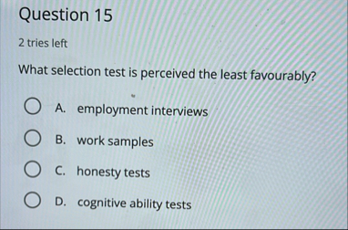 Solved Question 152 ﻿tries leftWhat selection test is | Chegg.com