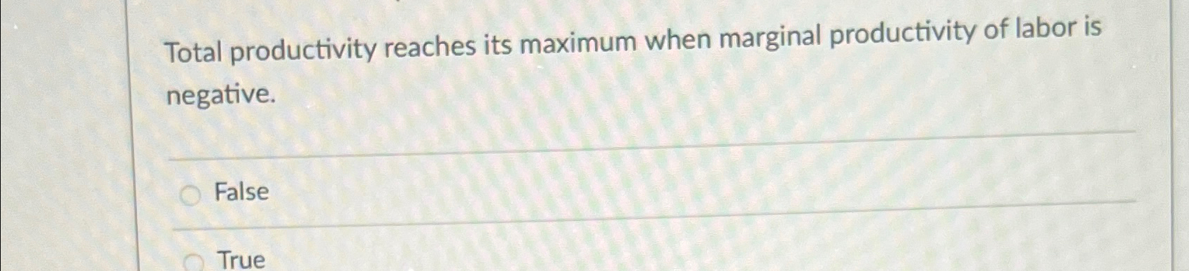 Solved Total productivity reaches its maximum when marginal | Chegg.com