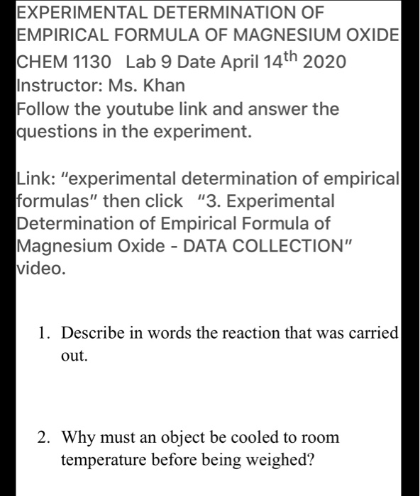 EXPERIMENTAL DETERMINATION OF EMPIRICAL FORMULA OF | Chegg.com