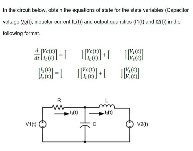 Solved In the circuit below, state variables (Capacitor | Chegg.com