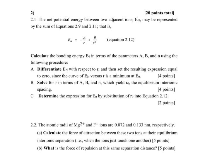 Solved 2) [20 points total] 2.1 The net potential energy | Chegg.com