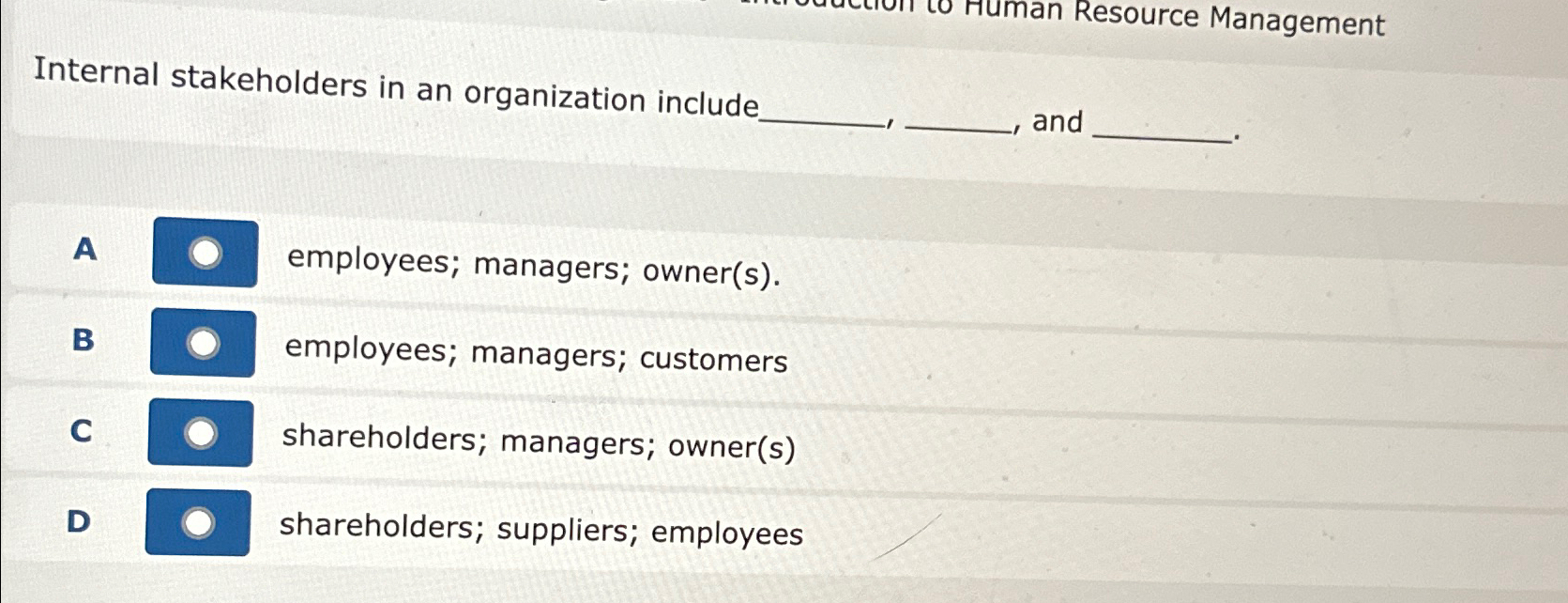 Solved Internal stakeholders in an organization include. , | Chegg.com