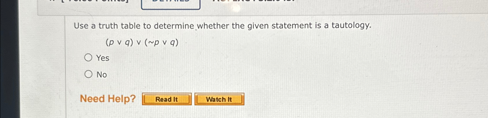 Solved Use a truth table to determine whether the given | Chegg.com