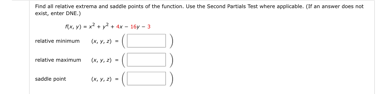 Solved Find all relative extrema and saddle points of the | Chegg.com