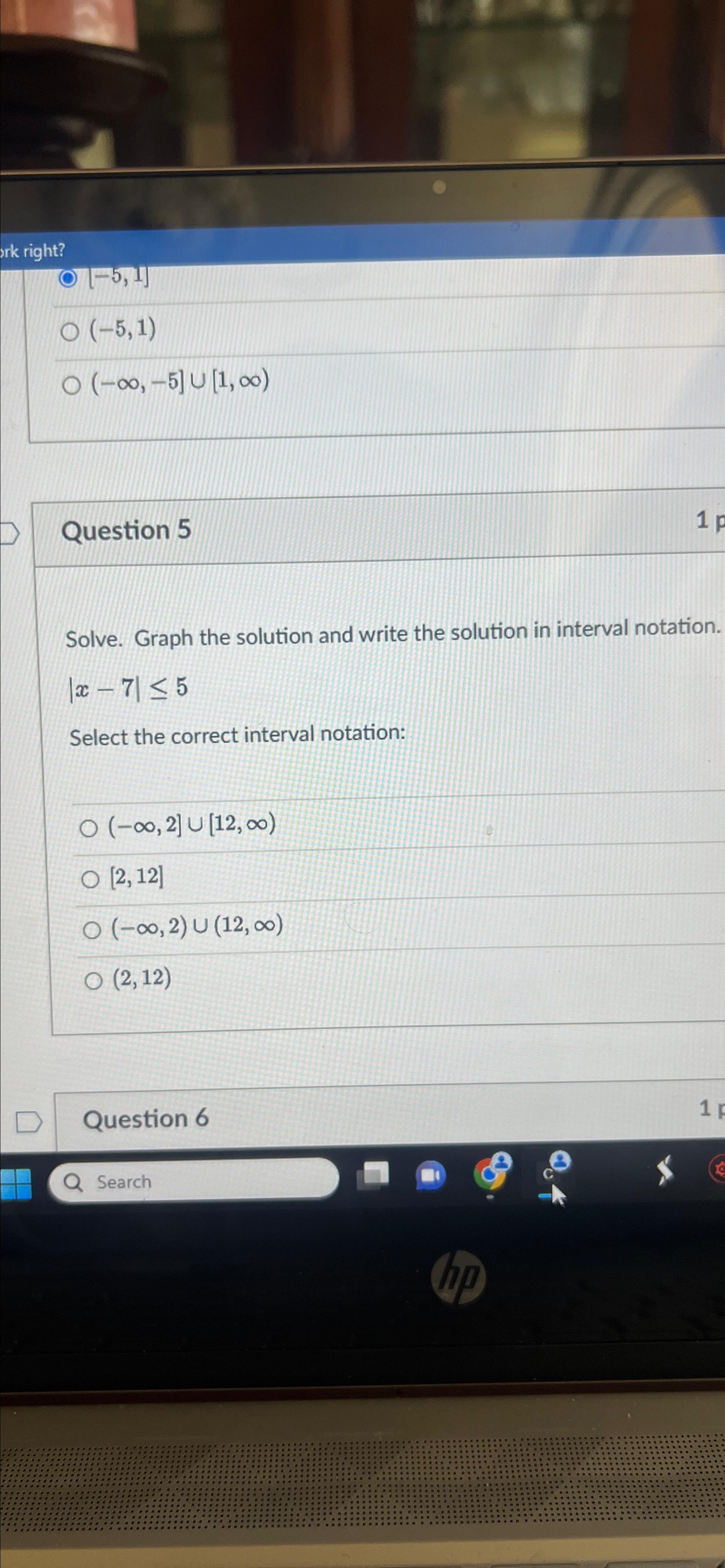Solved -5,1(-5,1)(-∞,-5]∪[1,∞)Question 5Solve. Graph the | Chegg.com