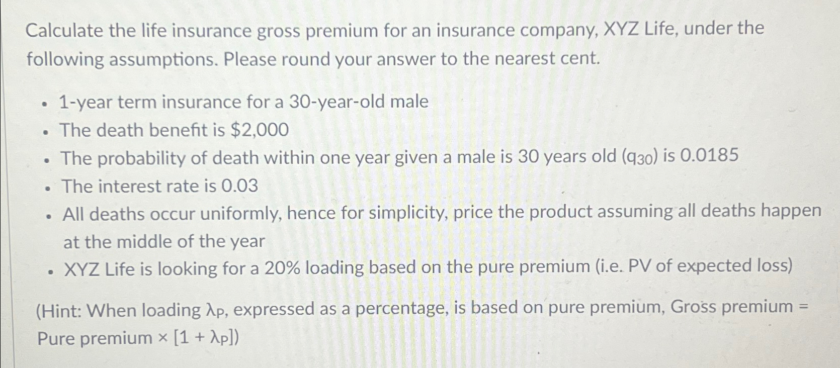 Solved Calculate the life insurance gross premium for an | Chegg.com