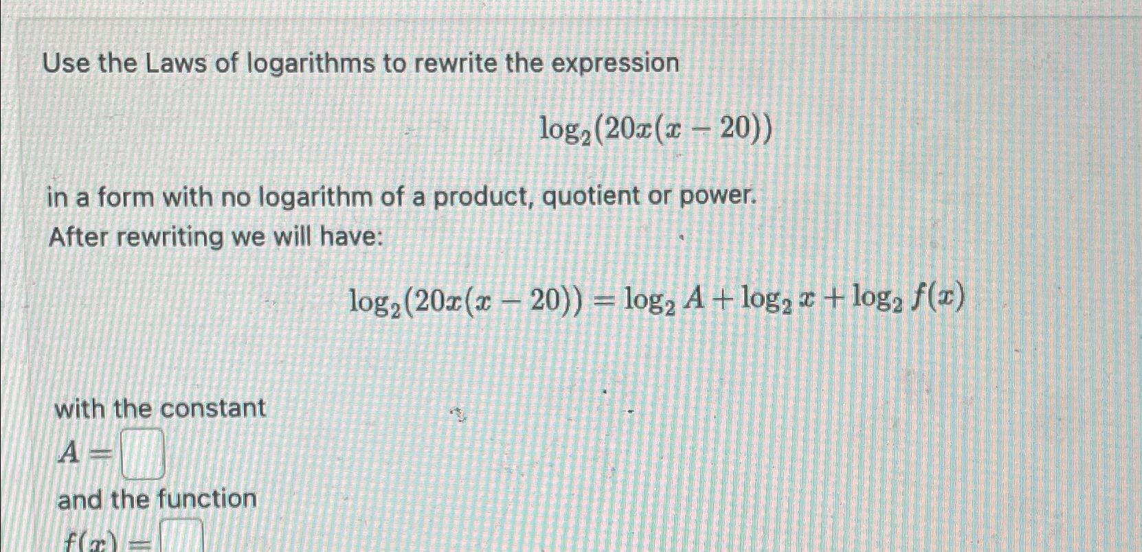 Solved Use the Laws of logarithms to rewrite the | Chegg.com