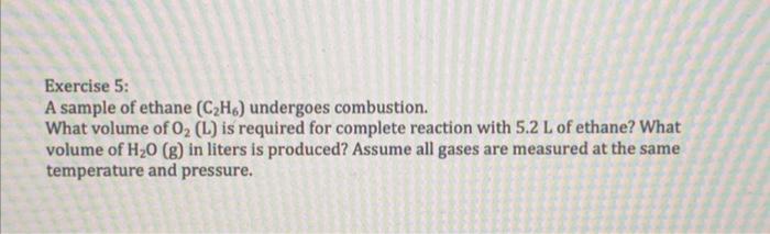 Solved Exercise 5: A sample of ethane (C2H.) undergoes | Chegg.com