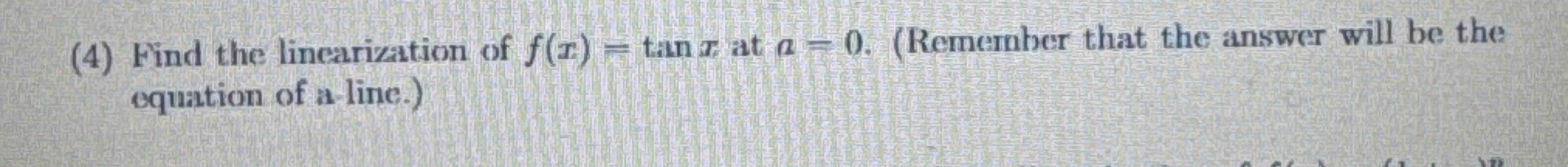 Solved (4) ﻿Find the linearization | Chegg.com