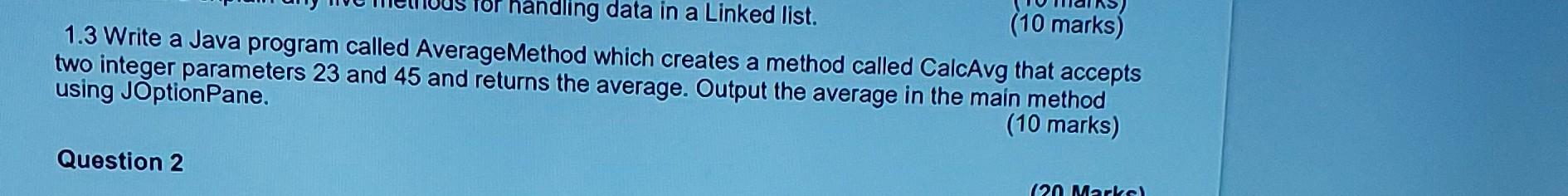 Solved 1.3 Write a Java program called AverageMethod which | Chegg.com