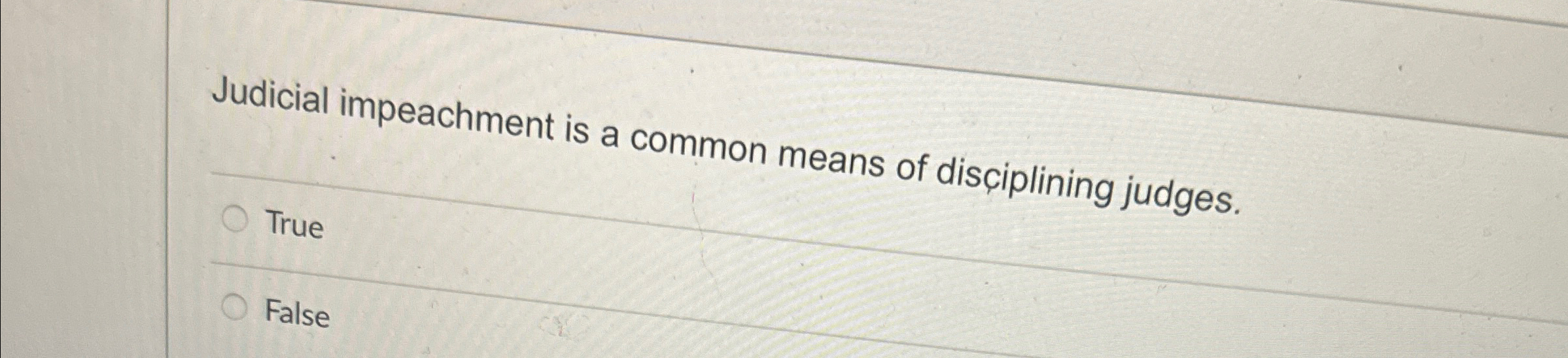 Solved Judicial impeachment is a common means of | Chegg.com