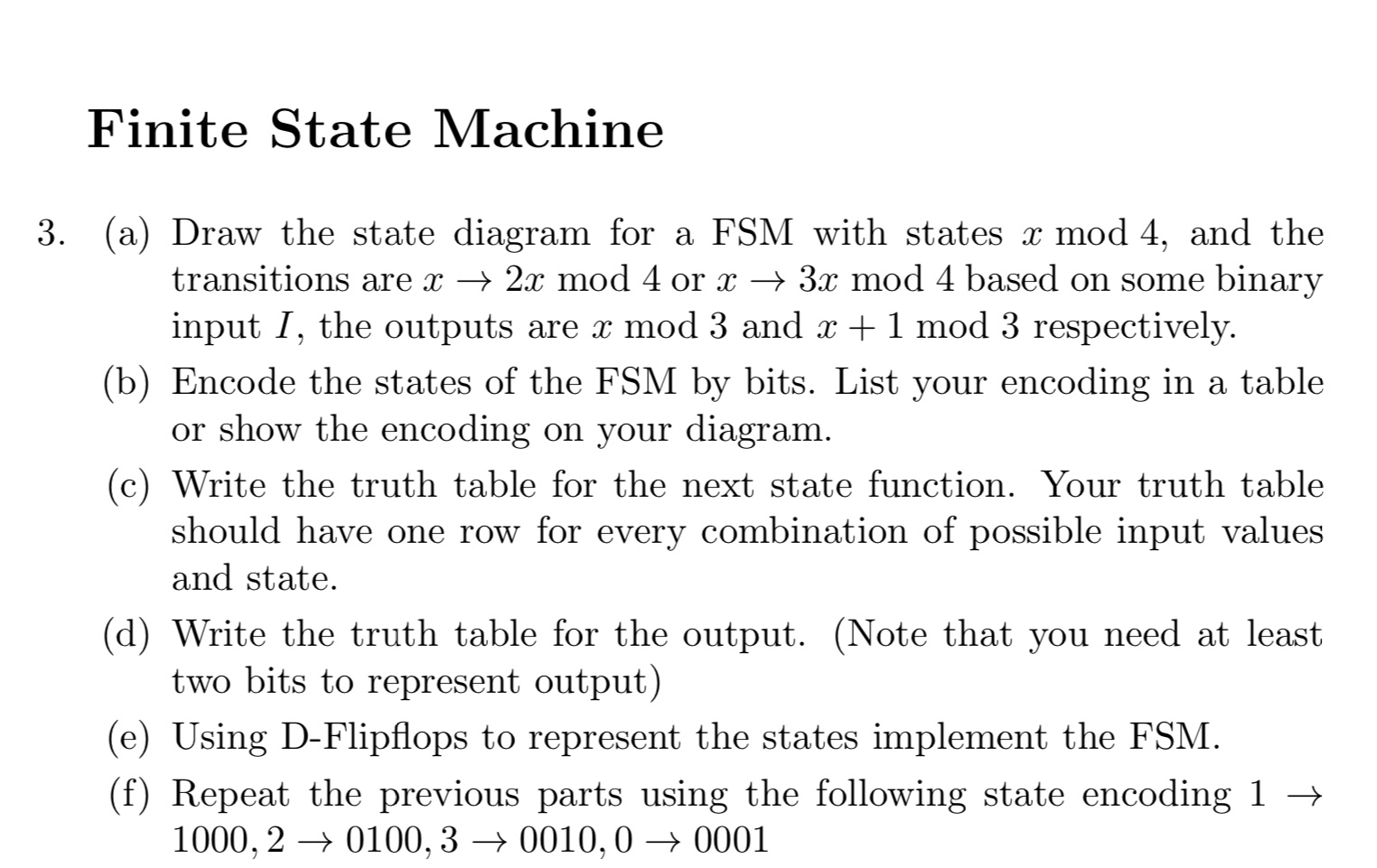Solved Finite State Machine3. (a) ﻿Draw the state diagram | Chegg.com