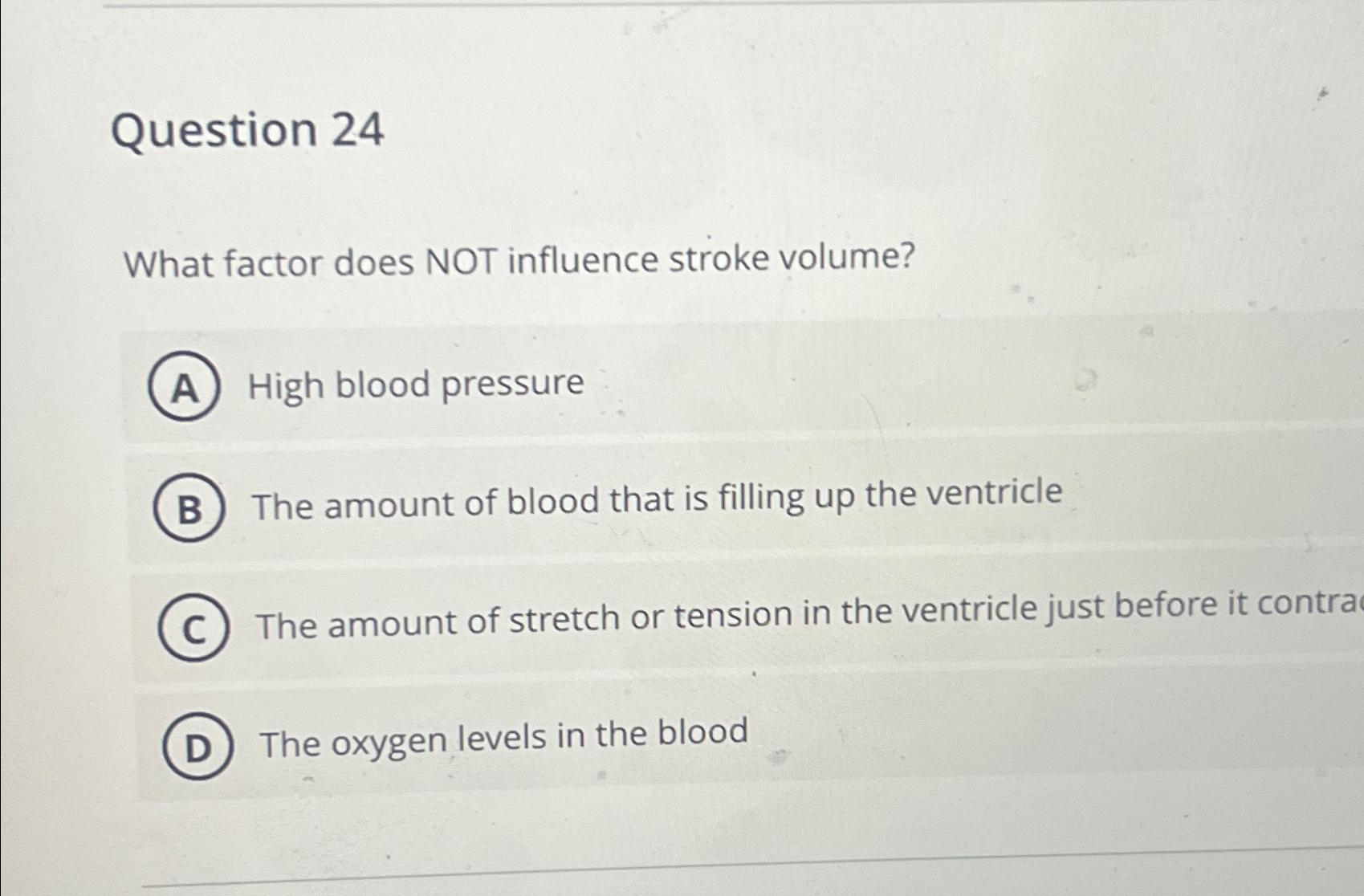Solved Question 24What factor does NOT influence stroke | Chegg.com