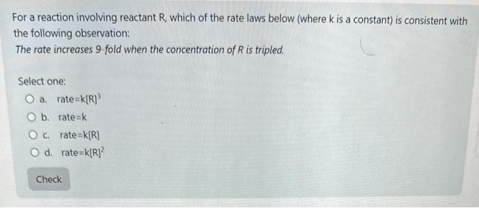 Solved For a reaction involving reactant R, which of the | Chegg.com