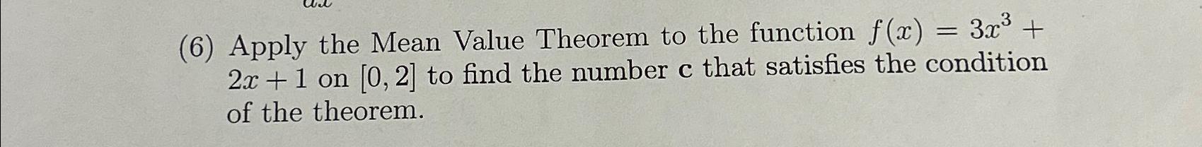 Solved (6) ﻿Apply the Mean Value Theorem to the function | Chegg.com