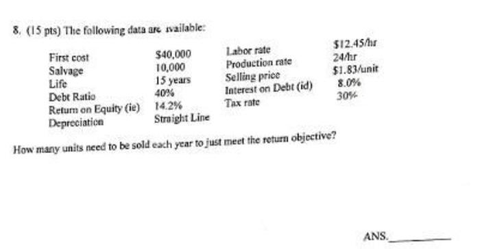 Solved 8. (15 pts) The following data are vailable: How many | Chegg.com
