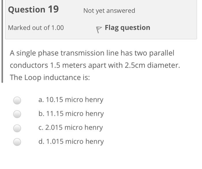 Solved Question 19 Not yet answered Marked out of 1.00 p | Chegg.com