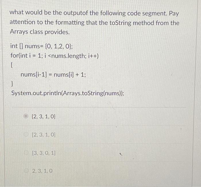 what would be the outputof the following code | Chegg.com