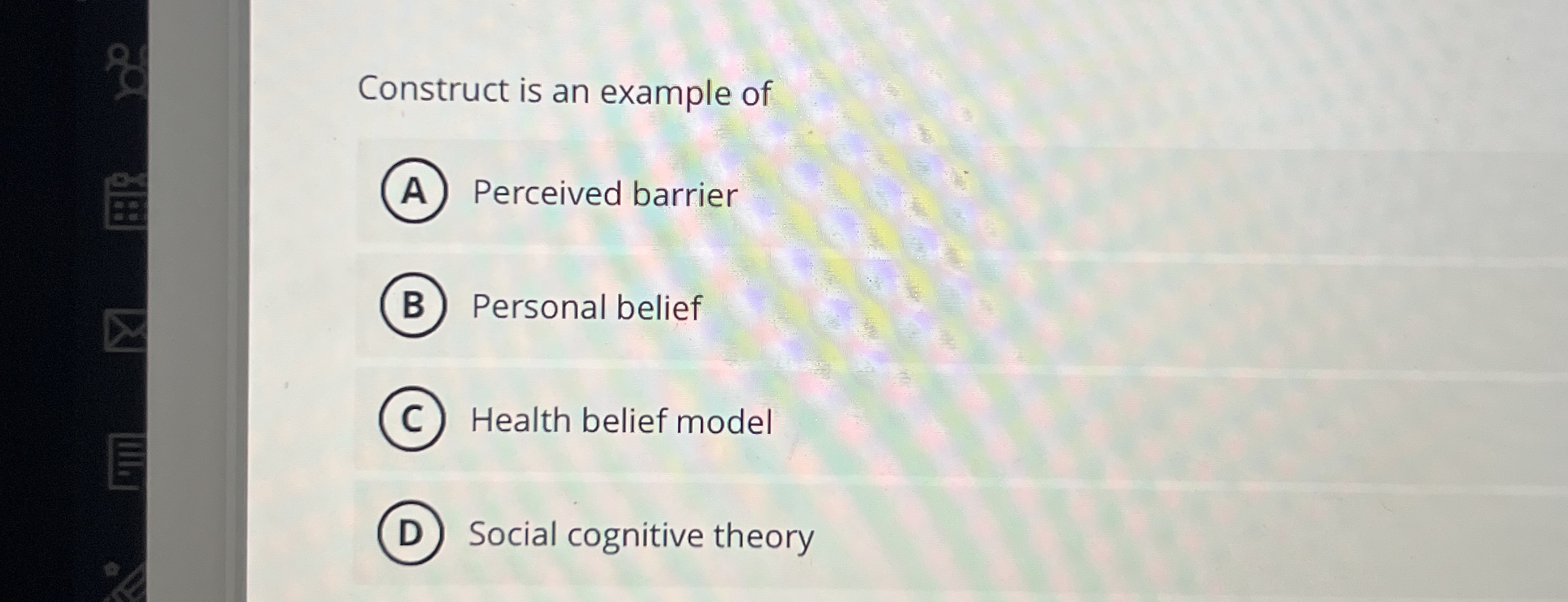 Solved Construct is an example ofPerceived barrierPersonal | Chegg.com