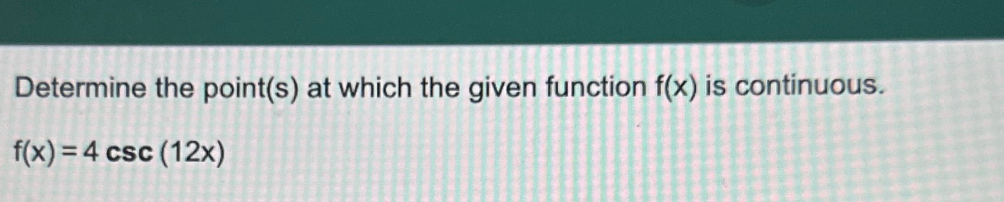 Solved Determine the point(s) ﻿at which the given function | Chegg.com