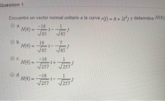Solved Question 1 -16 } Encuentre un vector normal unitario | Chegg.com