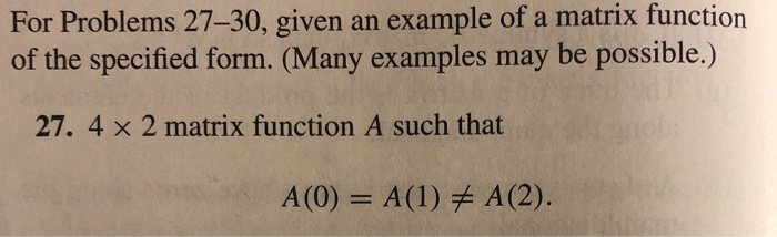 Solved For Problems 27–30, given an example of a matrix | Chegg.com