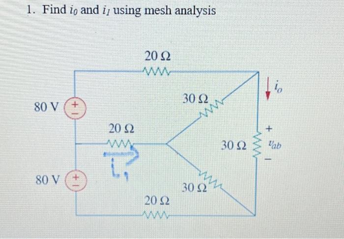 Solved 1. Find i0 and il using mesh analysis | Chegg.com