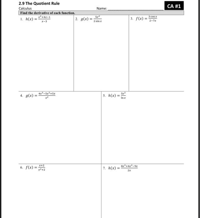 Solved CA #1 Name: 2.9 The Quotient Rule Calculus Find the | Chegg.com