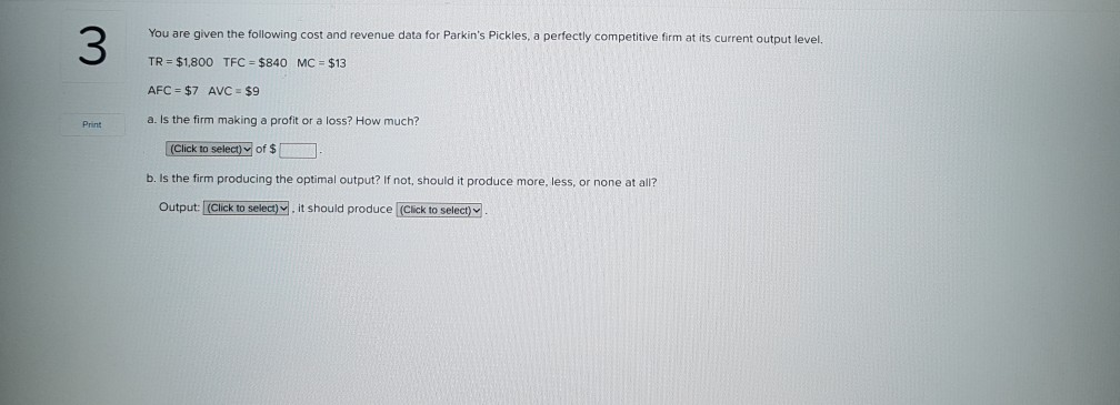 Solved 3 You are given the following cost and revenue data | Chegg.com