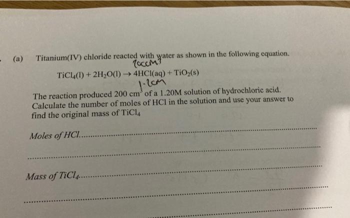 Solved - (a) Titanium(IV) chloride reacted with water as | Chegg.com