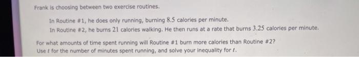 Solved Frank is choosing between two exercise routines. In | Chegg.com