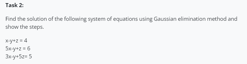 Solved Task 2:Find the solution of the following system of | Chegg.com