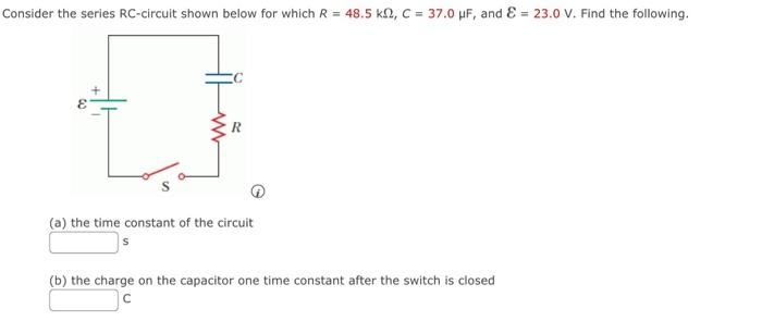 Solved Consider the series RC-circuit shown below for which | Chegg.com