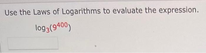 Solved Use the Laws of Logarithms to evaluate the | Chegg.com