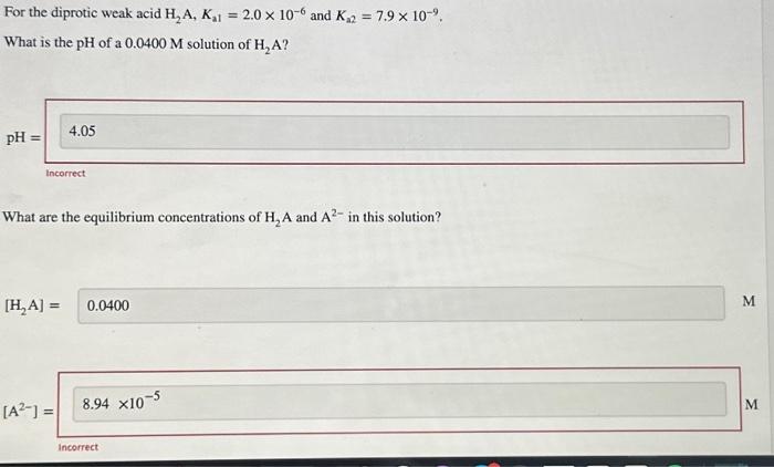 Solved For the diprotic weak acid H2 A,Ka1=2.0×10−6 and | Chegg.com
